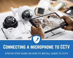 Step-by-Step Guide: How to Connect a Microphone to a CCTV Camera ...